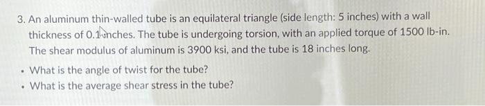 Solved 3. An aluminum thin-walled tube is an equilateral | Chegg.com