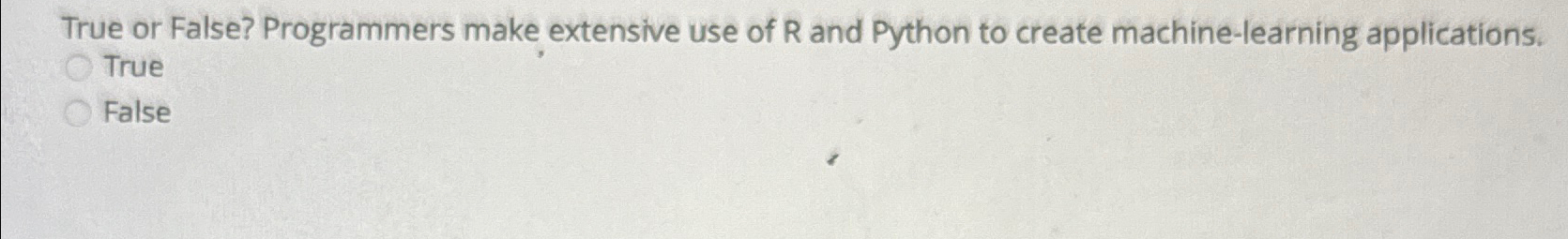 Solved True or False? Programmers make extensive use of R | Chegg.com