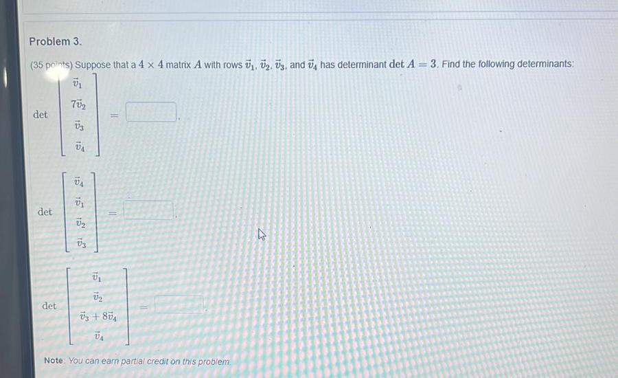 Solved (35 points) Suppose that a 4×4 matrix A with rows | Chegg.com