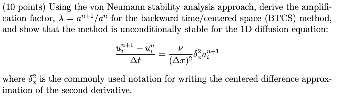 Solved (10 ﻿points) ﻿Using the von Neumann stability | Chegg.com