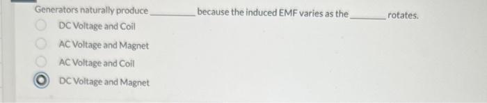Solved Generators naturally produce because the induced EMF | Chegg.com