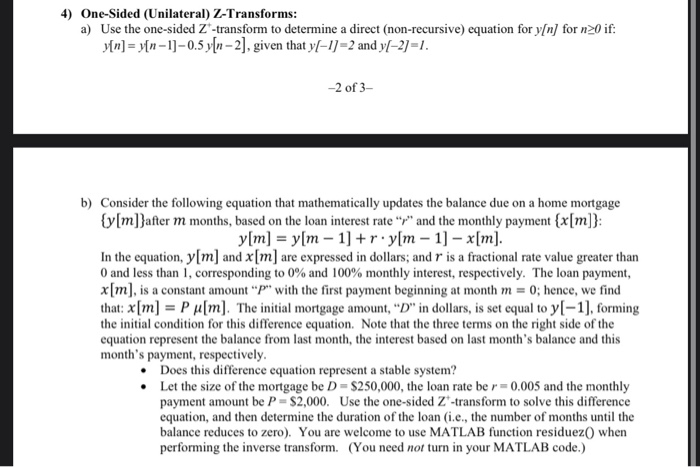Solved 4) One-Sided (Unilateral) Z-Transforms: a) Use the | Chegg.com