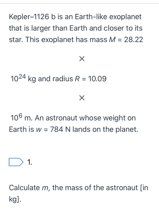 Solved Kepler-1126 b is an Earth-like exoplanet that is | Chegg.com