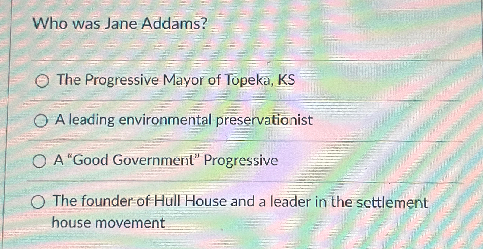 Solved Who was Jane Addams?The Progressive Mayor of Topeka, | Chegg.com