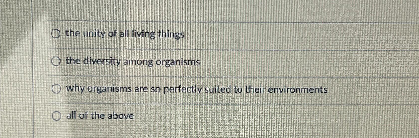 Solved the unity of all living thingsthe diversity among | Chegg.com