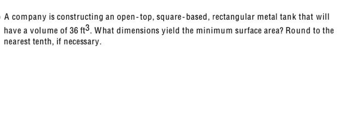 Solved A company is constructing an open-top, square-based, | Chegg.com