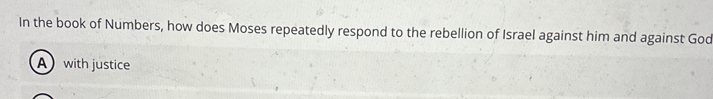 Solved In the book of Numbers, how does Moses repeatedly | Chegg.com