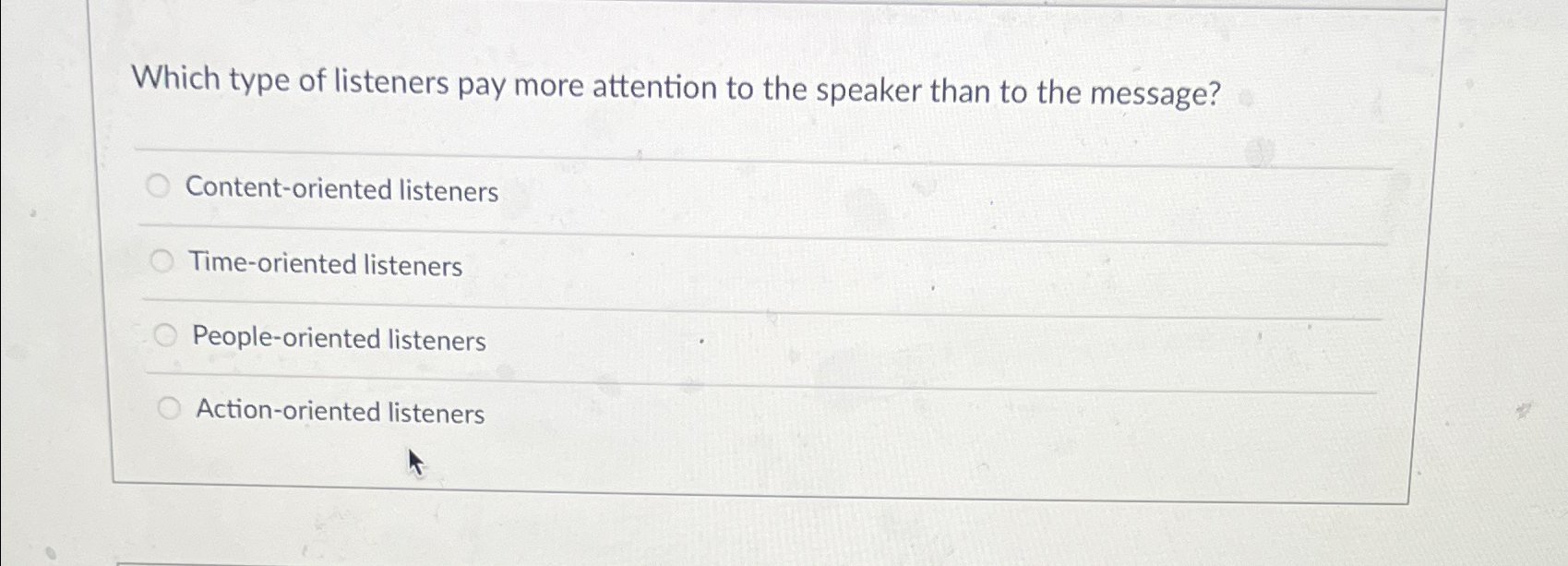 Solved Which type of listeners pay more attention to the | Chegg.com