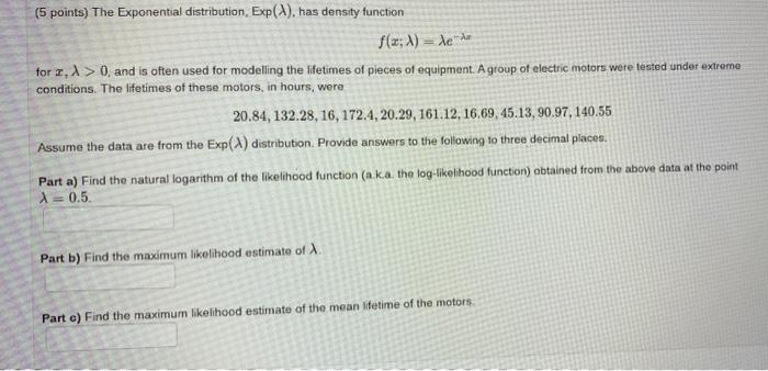 Solved (5 points) The Exponential distribution, Exp(X), has | Chegg.com