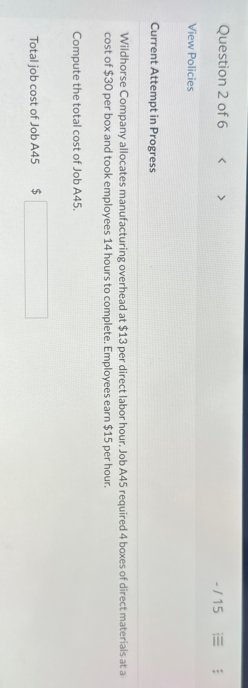 Solved Question 2 ﻿of 6View PoliciesCurrent Attempt in | Chegg.com