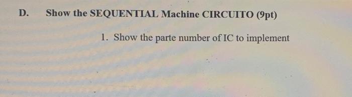Solved V. Design a SYNCHRONOUS SEQUENTIAL Machine | Chegg.com