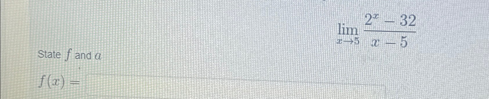 Solved limx→52x-32x-5State f ﻿and af(x)= | Chegg.com