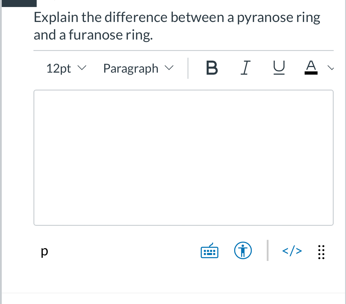 Solved Explain the difference between a pyranose ring and a | Chegg.com