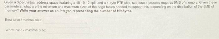 Solved Given a 32-bit virtual address space featuring a | Chegg.com