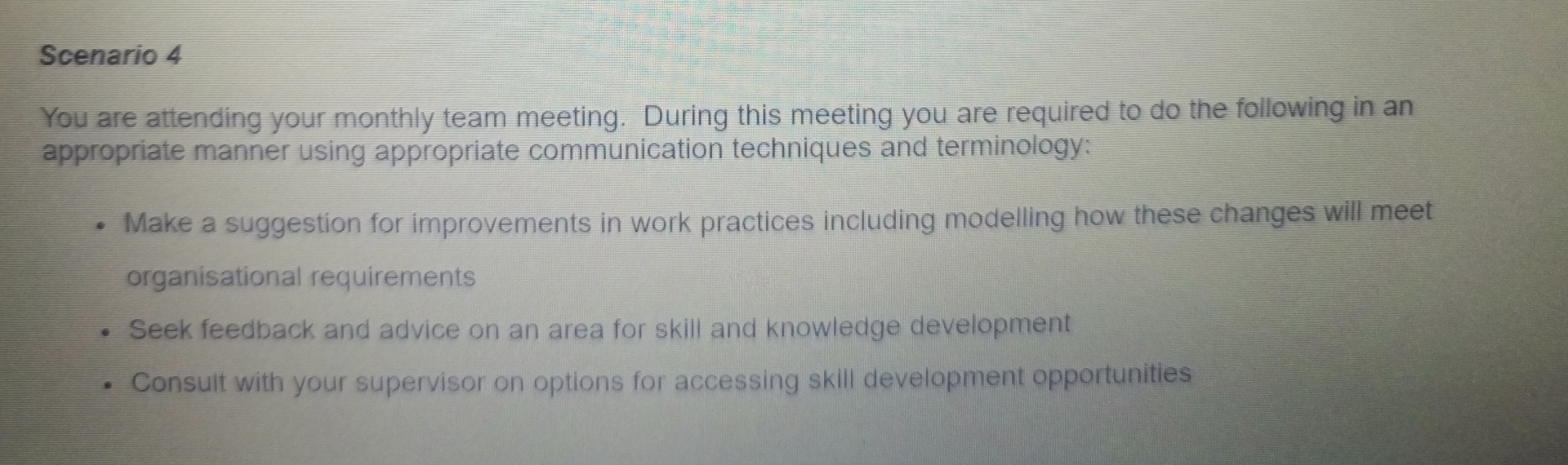 Solved Scenario 4You are attending your monthly team | Chegg.com