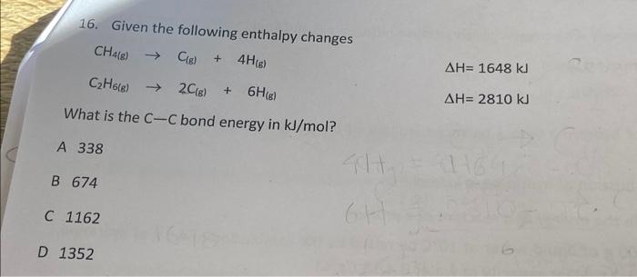 Solved 16. Given the following enthalpy changes CH4( g)C2H6( | Chegg.com