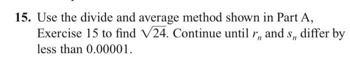 15. Use the divide and average method shown in Part | Chegg.com
