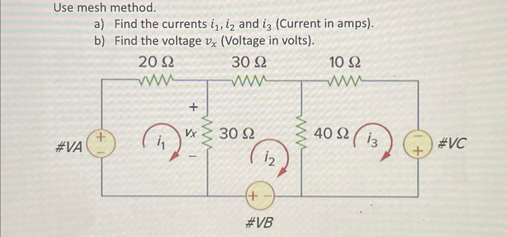 Solved Use mesh method.a) ﻿Find the currents i1,i2 ﻿and | Chegg.com