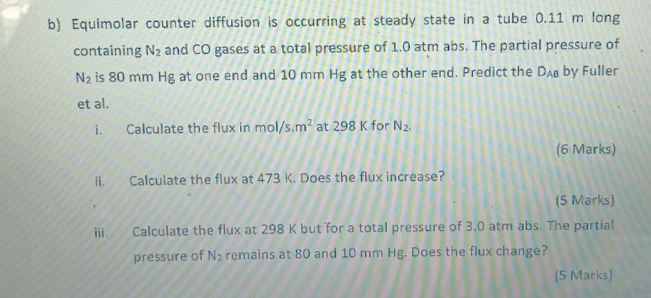 Solved b) Equimolar counter diffusion is occurring at steady | Chegg.com