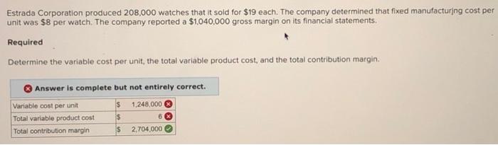 Solved Estrada Corporation produced 208,000 watches that it | Chegg.com