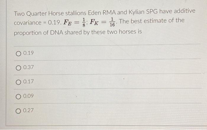 Solved Two Quarter Horse stallions Eden RMA and Kylian SPG | Chegg.com