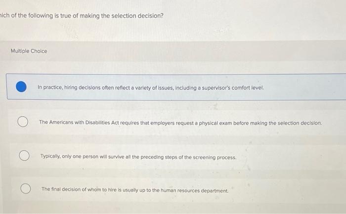 Solved ich of the following is true of making the selection | Chegg.com