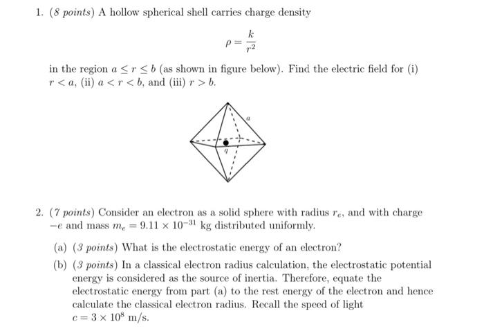 Solved 1. (8 points) A hollow spherical shell carries charge | Chegg.com