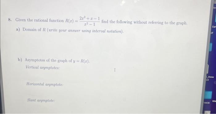 Solved 8. Given the rational function R(x)=x2−12x2+x−1 find | Chegg.com