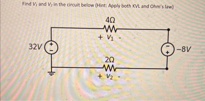 Solved Find V1 and V2 in the circuit below (Hint: Apply both | Chegg.com