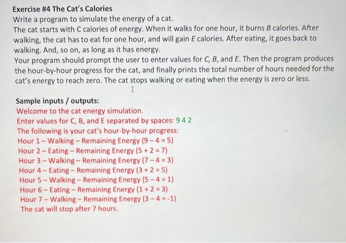 Solved Exercise \#4 The Cat's Calories Write a program to | Chegg.com