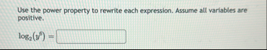 Solved Use the power property to rewrite each expression. | Chegg.com