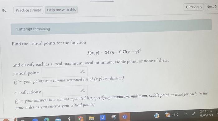 Solved 1 attempt remaining. Find the critical poins for the | Chegg.com