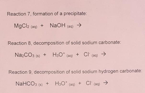 Solved Reaction 7, formation of a precipitate: MgCl2 (aq) + | Chegg.com