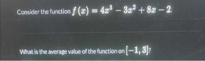 Solved Consider the function f (x) = 3x2 + 7x - 3. What is | Chegg.com
