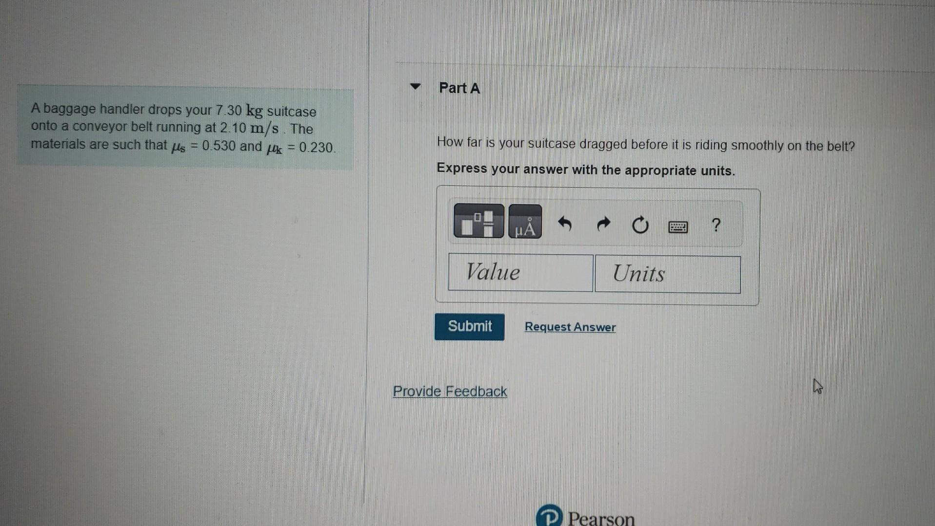 Solved A baggage handler drops your 7.30 kg suitcase onto a | Chegg.com