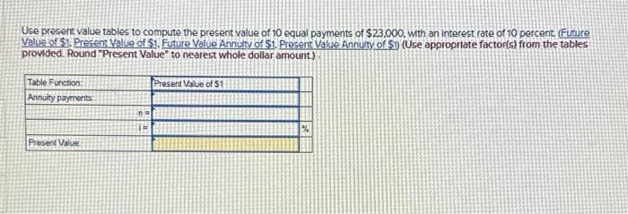 Solved Use present value tables to compute the present value | Chegg.com