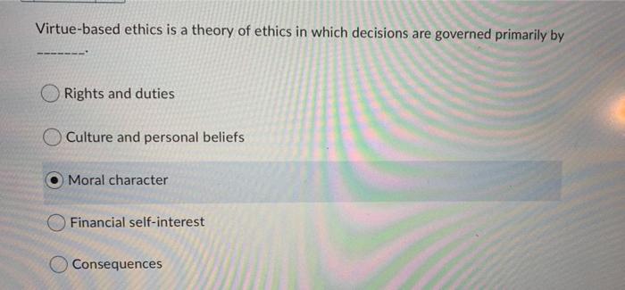 Solved From the standpoint of ethics theory, what is the | Chegg.com