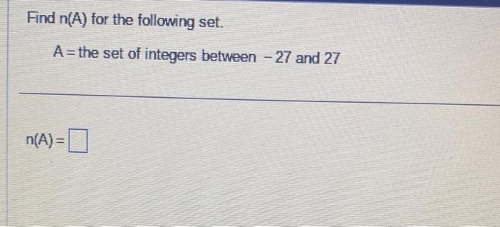Solved Find n(A) for the following set. A= the set of | Chegg.com