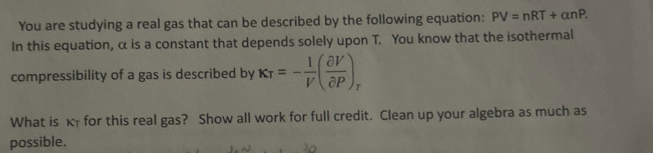 Solved You are studying a real gas that can be described by | Chegg.com