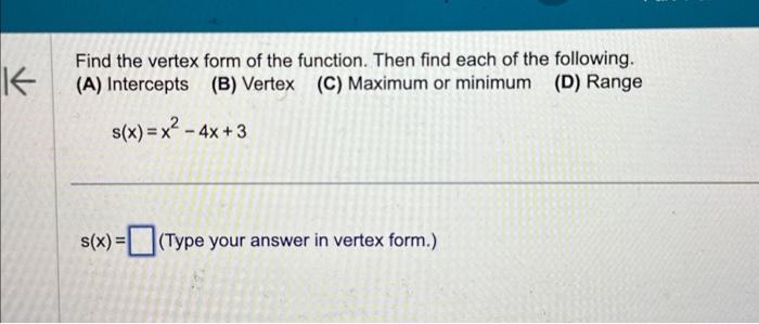 Solved Find the vertex form of the function. Then find each | Chegg.com