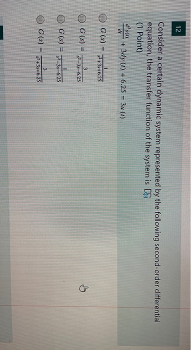 Solved 12 Consider a certain dynamic system represented by | Chegg.com