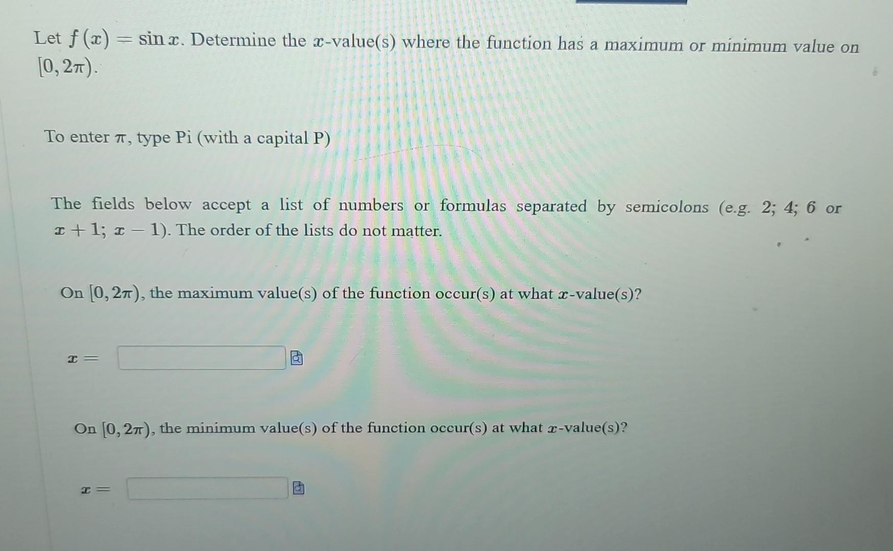 Solved Let f(x)=sinx. Determine the x-value(s) where the | Chegg.com