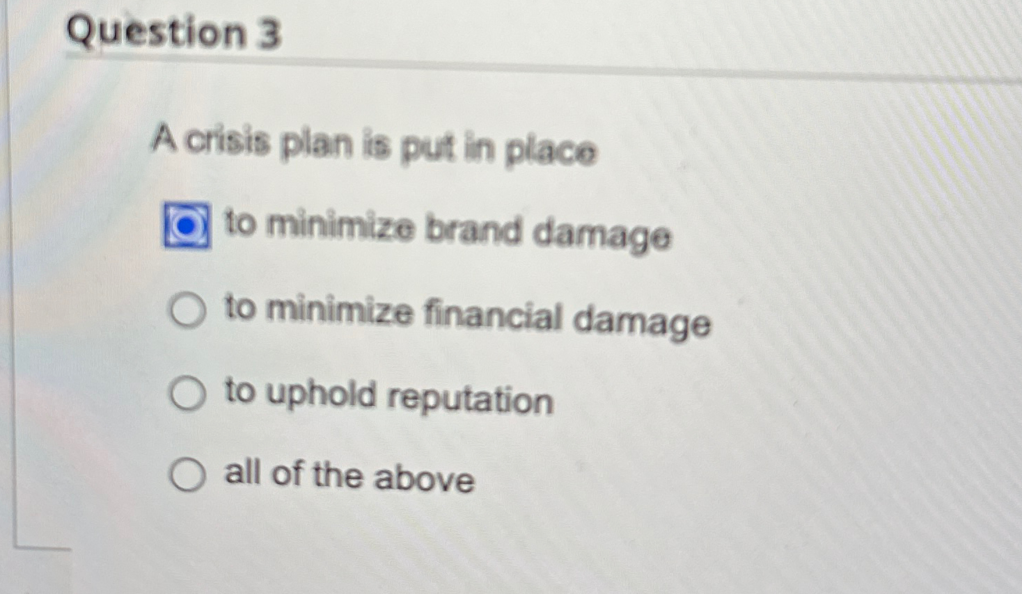 Solved Question 3A crisis plan is put in placeto minimize | Chegg.com