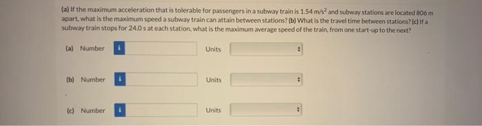 Solved (a) of the maximum acceleration that is tolerable for | Chegg.com
