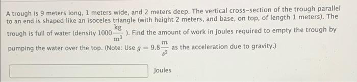 Solved A trough is 9 meters long, 1 meters wide, and 2 | Chegg.com