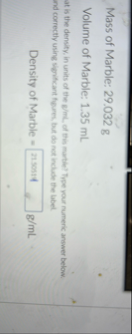Solved Mass of Marble: 29.032 ﻿gVolume of Marble: 1.35 ﻿mL | Chegg.com