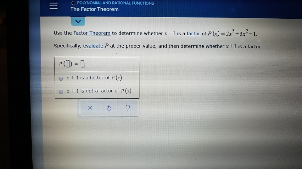 Solved = O POLYNOMIAL AND RATIONAL FUNCTIONS The Factor | Chegg.com