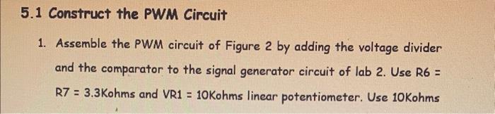Solved Figure 2. Pulse Width Modulation Circuit5.1 Construct | Chegg.com