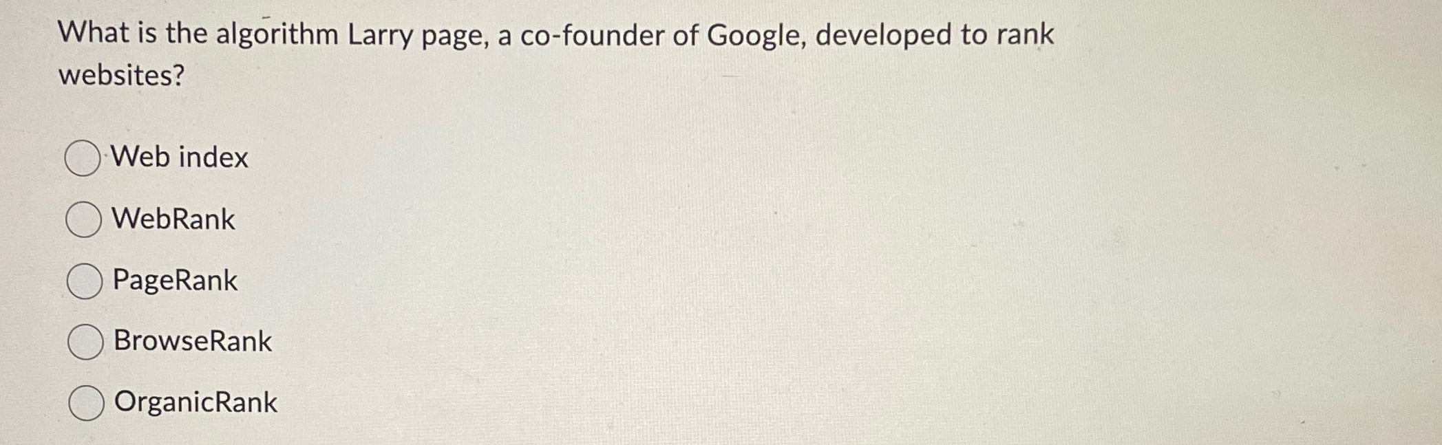 Solved What is the algorithm Larry page, a co-founder of | Chegg.com