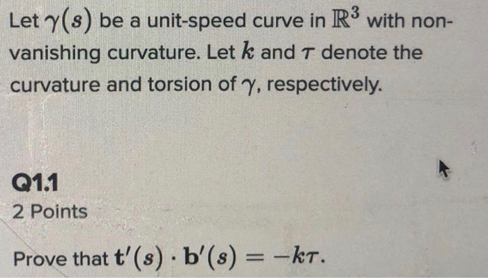 Solved Let y(s) be a unit-speed curve in R3 with non- | Chegg.com